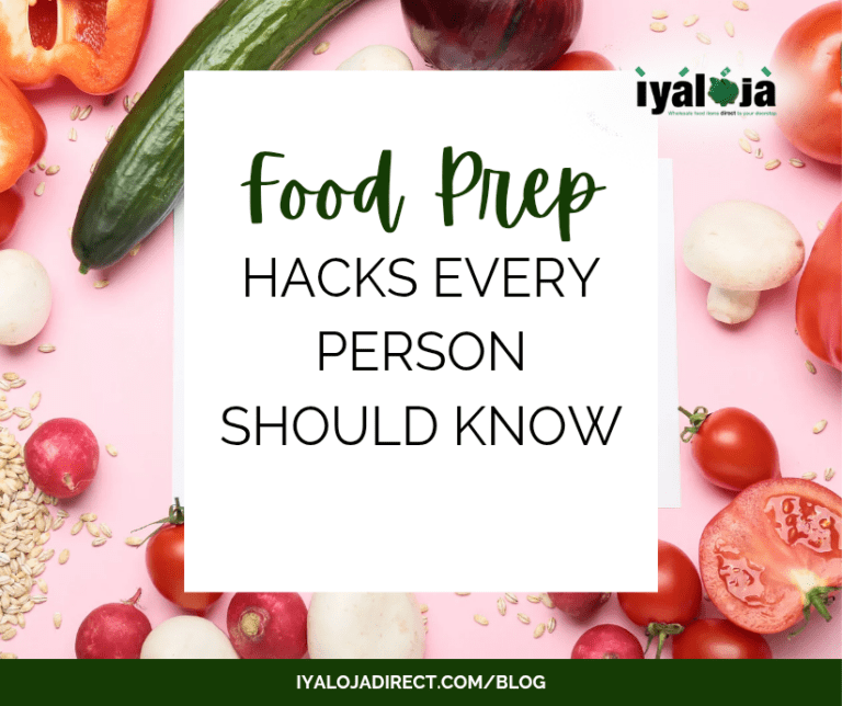 Food Prep Hacks Every Person Should Know - Iyaloja Direct - Cheapest ...